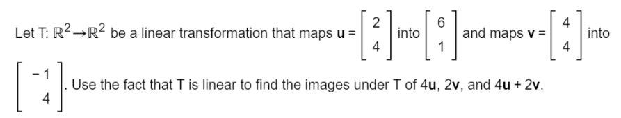Solved 6 4 Let T: R2 R2 be a linear transformation that maps | Chegg.com