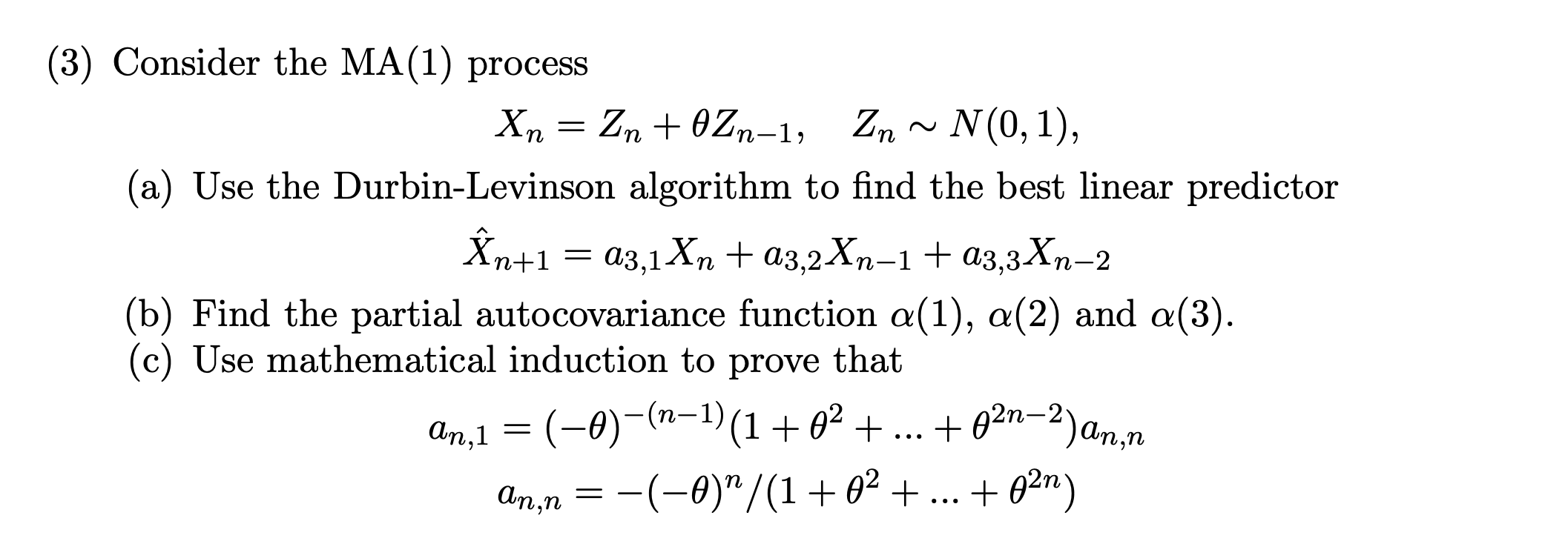 (3) Consider the MA(1) process X) = Zn + 0ZmJ1, Zn • | Chegg.com