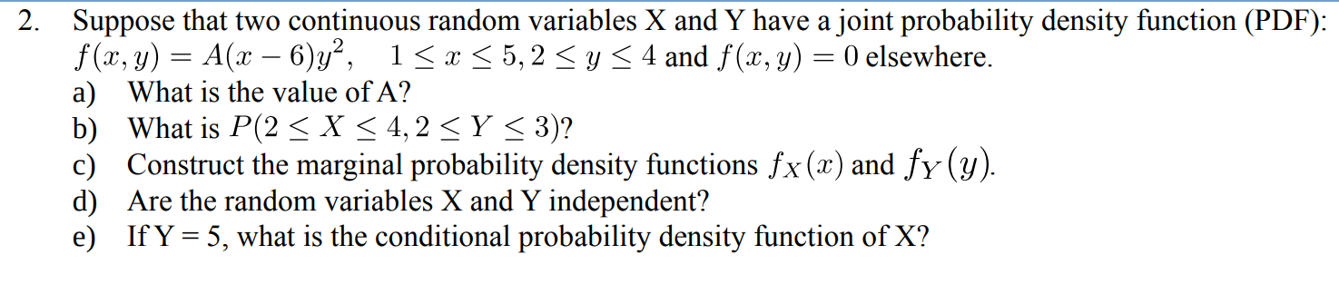 Solved 2. Suppose that two continuous random variables X and | Chegg.com
