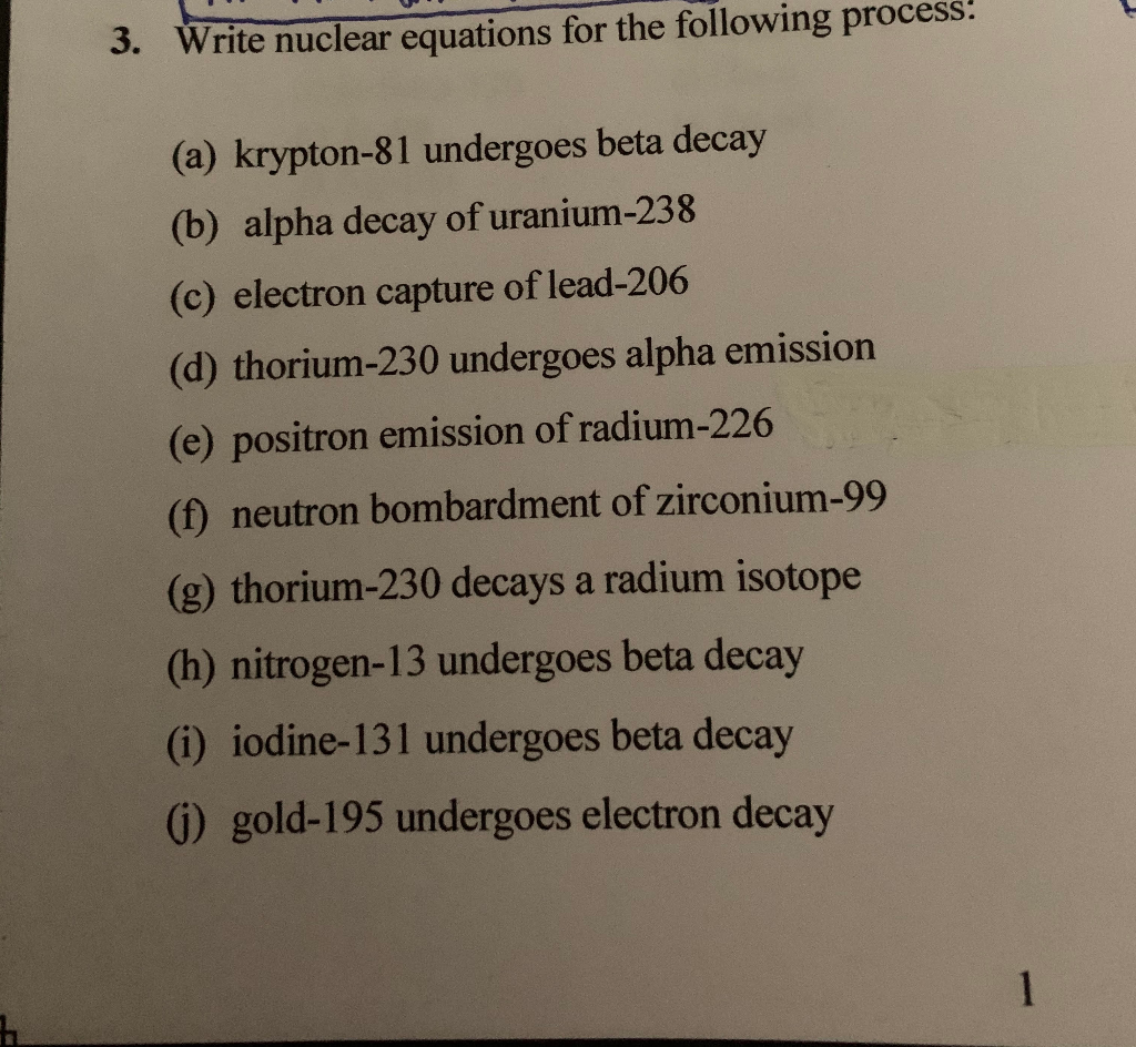 Solved 3. Write nuclear equations for the following process! | Chegg.com