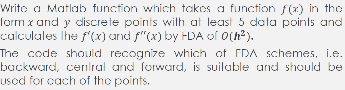 Write a Matlab function which takes a function f(x) | Chegg.com