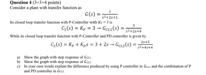 Solved 1 Question 4 (3+3+4 points) Consider a plant with | Chegg.com