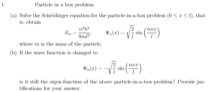 Solved 1. Particle in a box problem (a) Solve the | Chegg.com