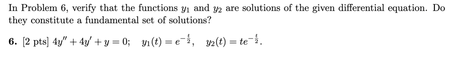 Solved In Problem 6, verify that the functions y1 and y2 are | Chegg.com