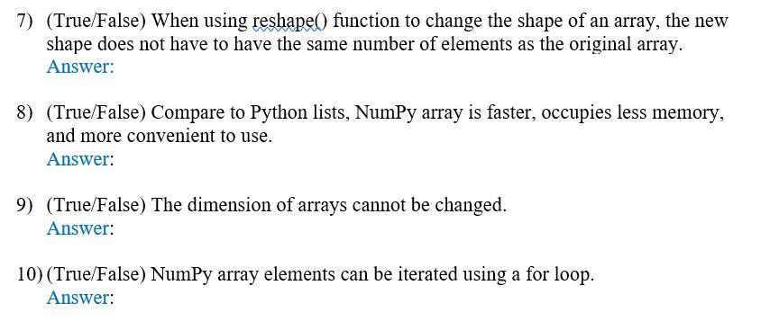 Solved 7) (True/False) When using reshape() function to | Chegg.com