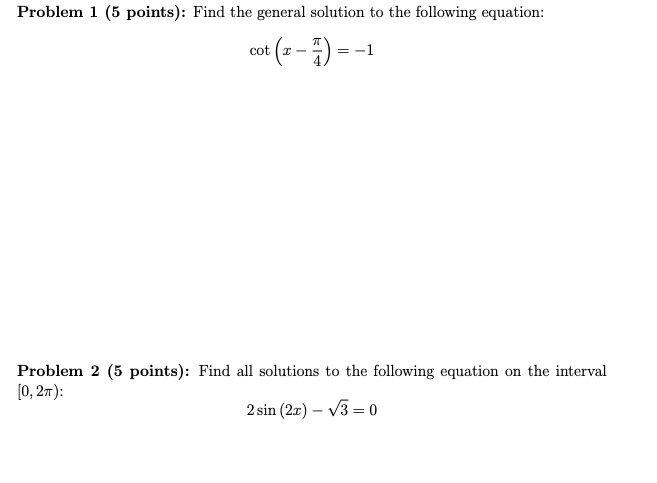 Solved Problem 1 (5 points): Find the general solution to | Chegg.com
