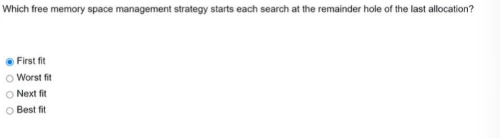 Solved Which free memory space management strategy starts | Chegg.com