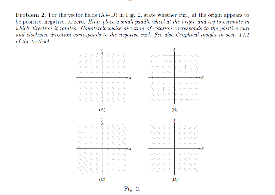 Solved Problem 2. For the vector fields (A)-(D) in Fig. 2, | Chegg.com