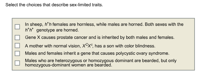Solved Select the choices that describe sex-limited traits | Chegg.com