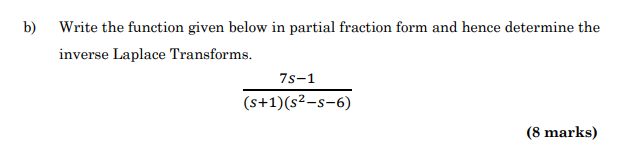 Solved b) Write the function given below in partial fraction | Chegg.com