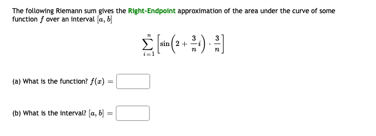 Solved The following Riemann sum gives the Right-Endpoint | Chegg.com