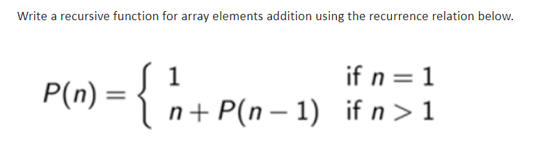 Solved Write a recursive function for array elements | Chegg.com
