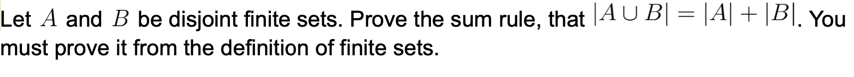 Solved Let A and B be disjoint finite sets. Prove the sum | Chegg.com