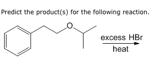 Solved Predict the product(s) for the following reaction. | Chegg.com