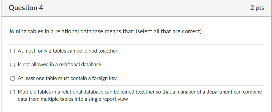Solved Question 4 2 pts Joining tables in a relational | Chegg.com