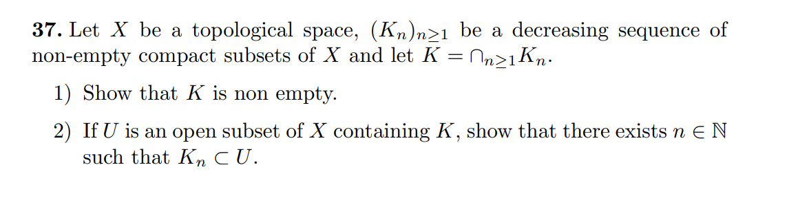 Solved 37. Let X be a topological space, (Kn)n>1 be a | Chegg.com