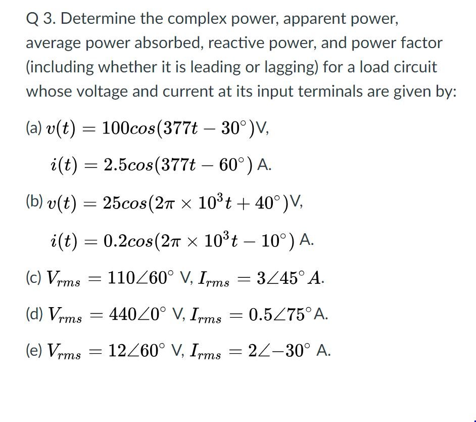 Solved Q 3. Determine the complex power, apparent power, | Chegg.com