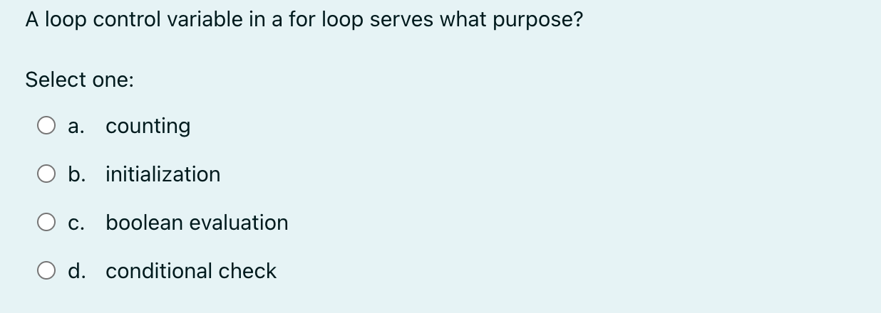 Solved A Loop Control Variable In A For Loop Serves What