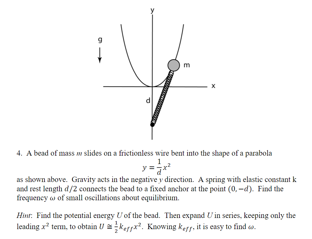 Solved 4. A bead of mass m slides on a frictionless wire | Chegg.com