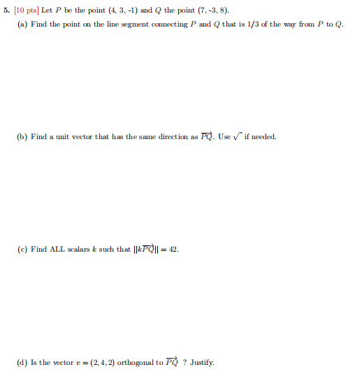Solved 10pts ﻿Let P be ﻿the point (4,3,-1) ﻿and Q ﻿the point | Chegg.com