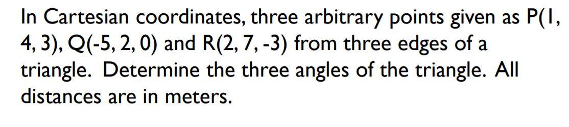 Solved In Cartesian coordinates, three arbitrary points | Chegg.com