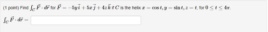 Solved (1 point) Find SoĚdr for = -5yi + 5x j + 4zk if C is | Chegg.com