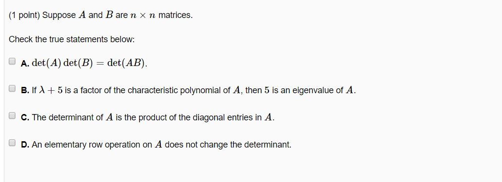 Solved (1 point) Suppose A and B are n x n matrices. Check | Chegg.com