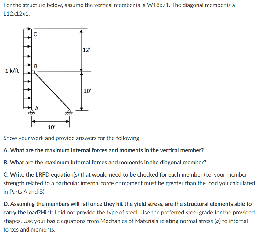 Solved For the structure below, assume the vertical member | Chegg.com