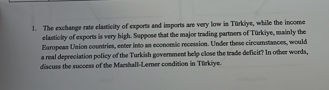Solved 1. The exchange rate elasticity of exports and | Chegg.com