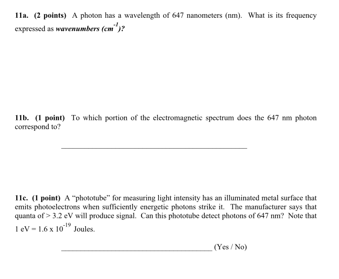 Solved 11a. (2 points) A photon has a wavelength of 647 | Chegg.com
