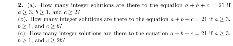 Solved 2. (a). How many integer solutions are there to the | Chegg.com