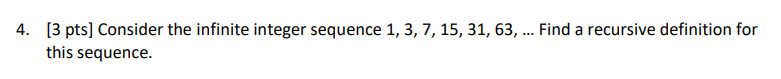 Solved 4. [3 pts] Consider the infinite integer sequence 1, | Chegg.com