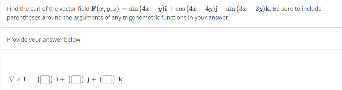 Solved Find the curl of the vector field | Chegg.com
