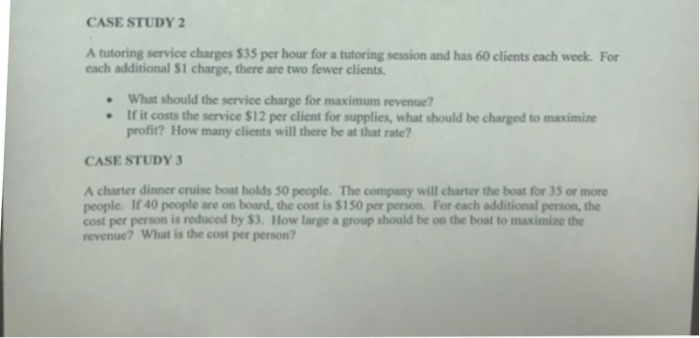 Solved CASE STUDY 2 A tutoring service charges $35 per hour | Chegg.com