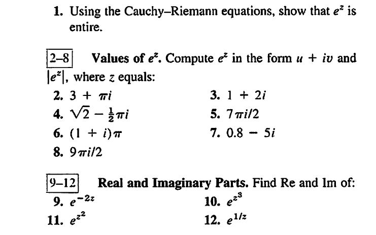 Solved 1. Using the Cauchy-Riemann equations, show that ez | Chegg.com