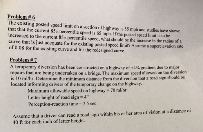 Solved Problem # 6 The existing posted speed limit on a | Chegg.com