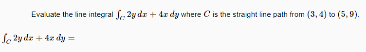 Solved Evaluate the line integral [c2y dx + 4x dy where C is | Chegg.com