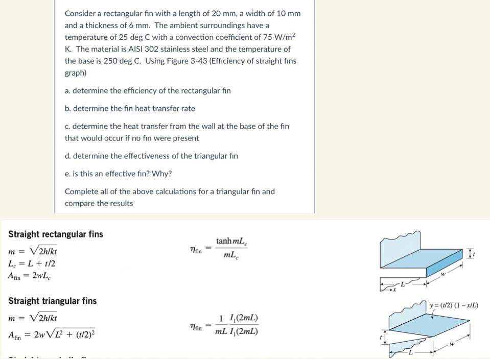 Solved Consider a rectangular fin with a length of 20 mm, a | Chegg.com