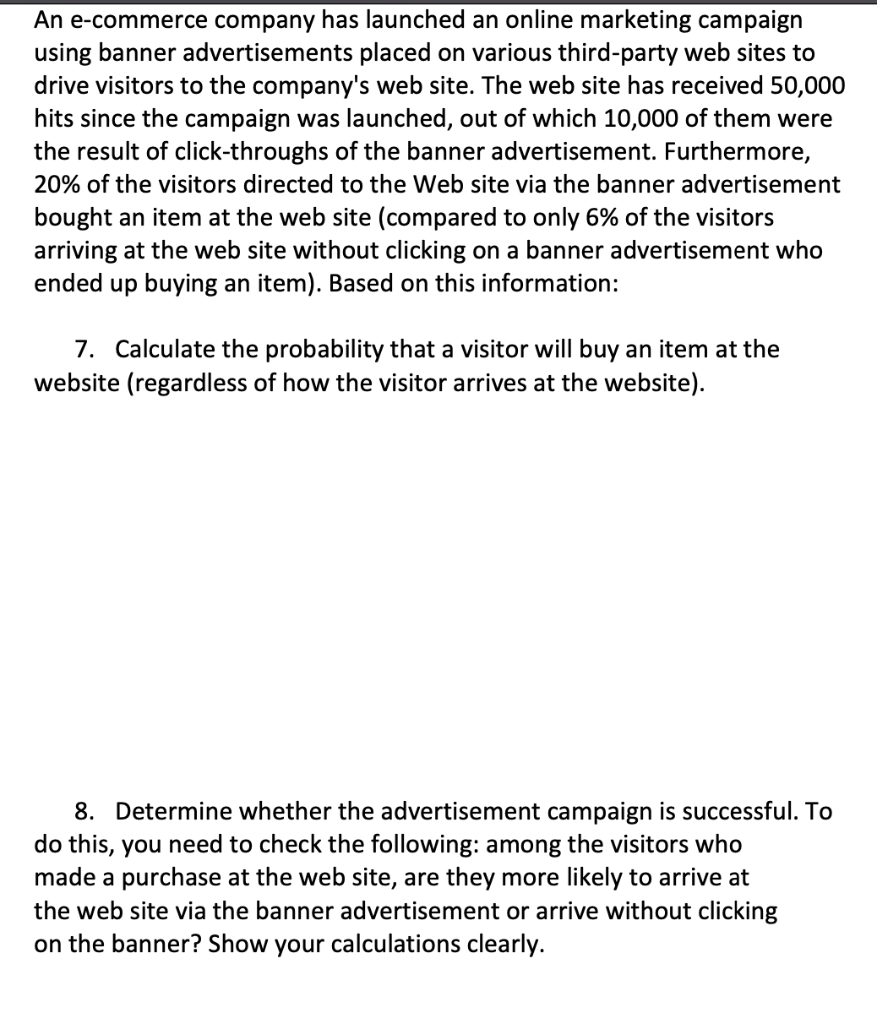 Solved An e-commerce company has launched an online | Chegg.com