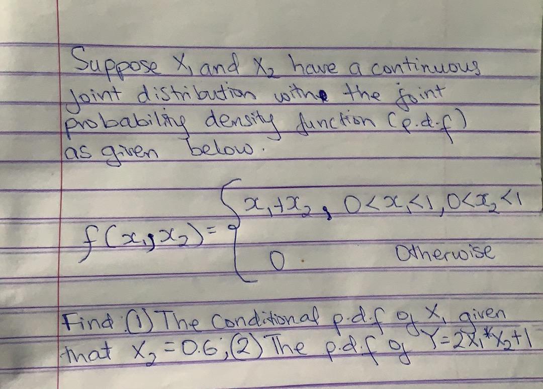 Solved Suppose X, and X have a continuous joint distribution | Chegg.com
