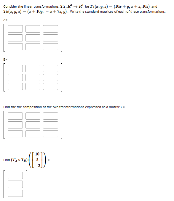 Solved Consider the linear transformations, TA:R3→R3 ﻿be | Chegg.com