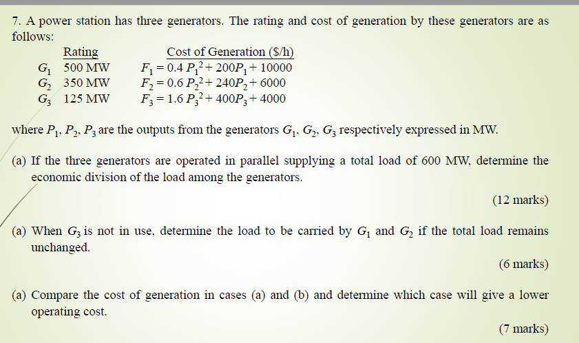 Solved 7. A power station has three generators. The rating | Chegg.com