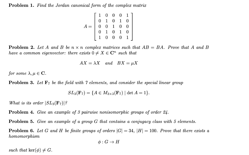 Solved Problem 1. Find the Jordan canonical form of the | Chegg.com