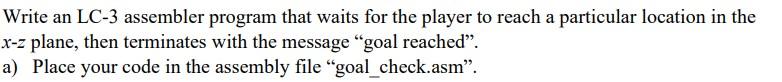 Solved Write an LC-3 assembler program that waits for the | Chegg.com