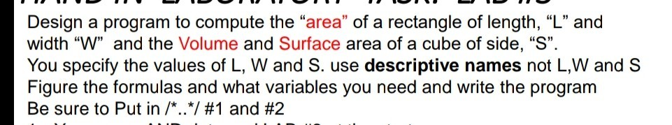 Solved Design a program to compute the "area" of a rectangle | Chegg.com