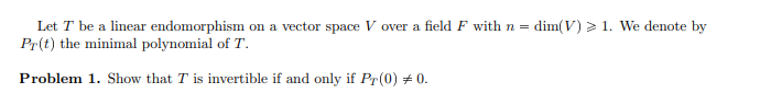 Solved Let T be a linear endomorphism on a vector space V | Chegg.com