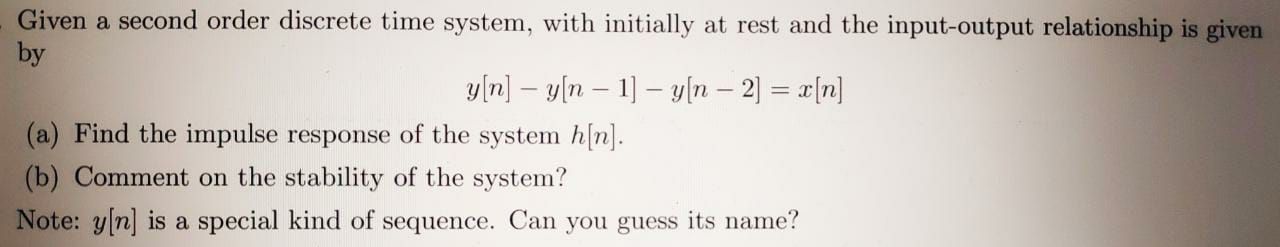 Solved Given a second order discrete time system, with | Chegg.com