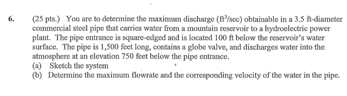 Solved (25 pts.) You are to determine the maximum discharge | Chegg.com