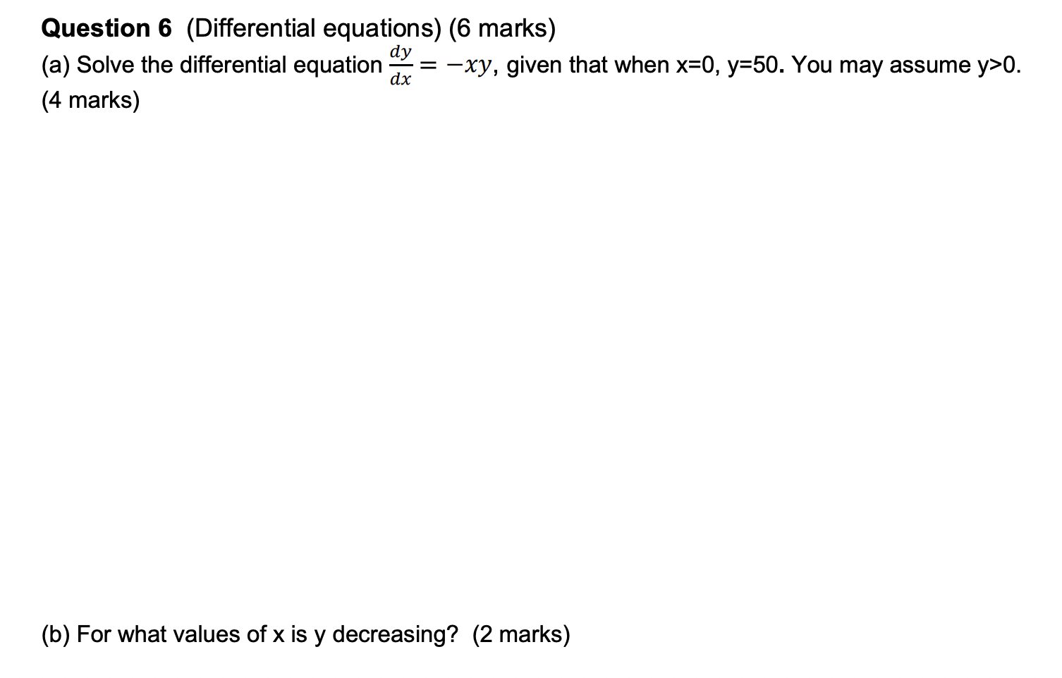 Solved Question 6 (Differential equations) (6 marks) dy (a) | Chegg.com