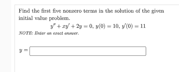 Solved Find the first five nonzero terms in the solution of | Chegg.com
